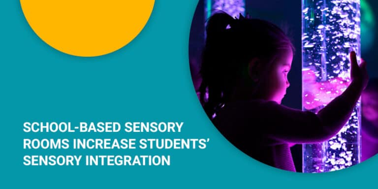 Sensory Rooms Increase Students’ Sensory Integration