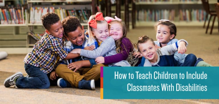 Teach Children How to Include Classmates With Disabilities
